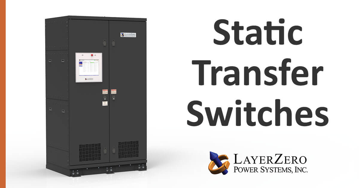 Static Transfer Switches (STS) for Data Centers - LayerZero Power Systems